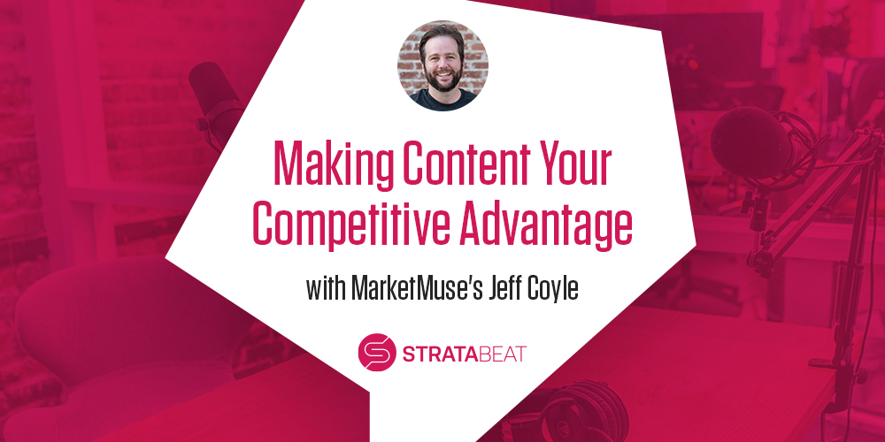 MarketMuse's Jeff Coyle on Scaling Content through AI [INTERVIEW]
